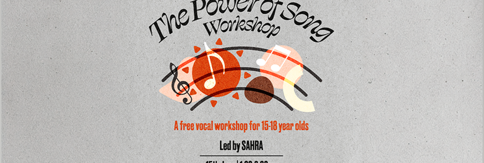 The Power of Song- Sahra Gure Workshop - Broadway Theatre